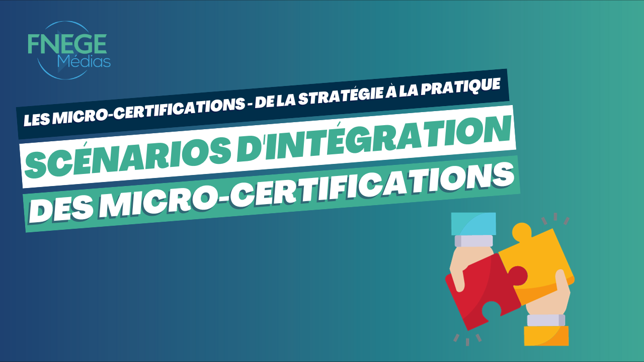 Les micro-certifications – de la stratégie à la pratique – Scénarios d ...